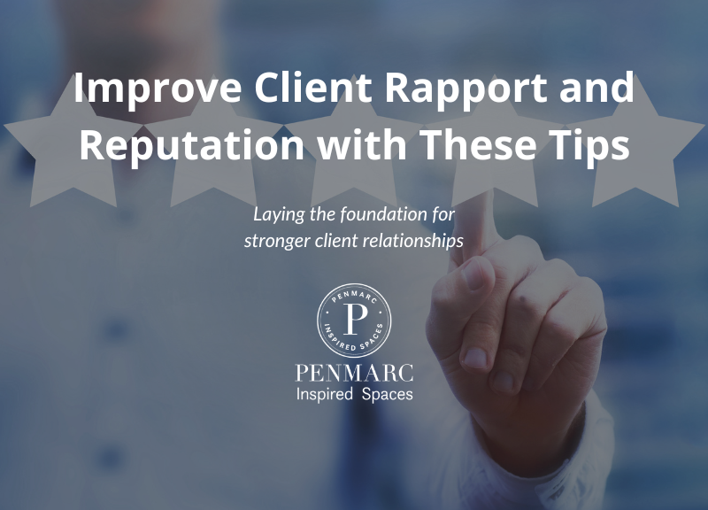 Improve Client Rapport and Reputation with These Useful Tips | Penmarc ...