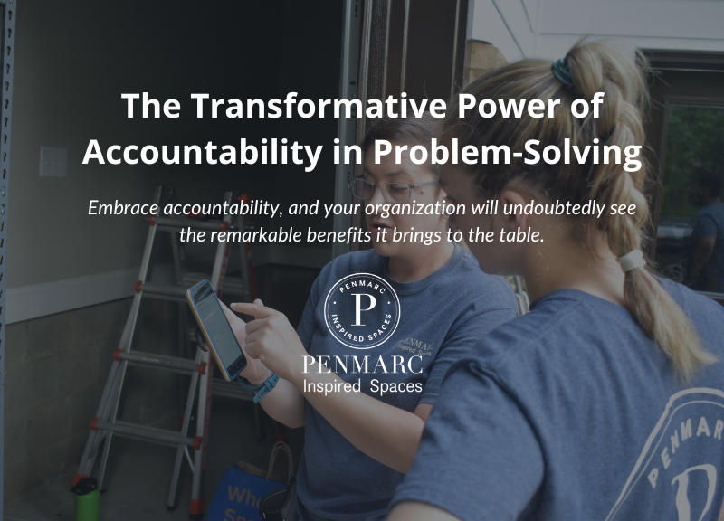 The Transformative Power of Accountability in Problem-Solving | Penmarc ... The Transformative Power of Accountability in Problem-Solving | Penmarc ...