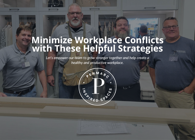 Minimize Workplace Conflicts with These Helpful Strategies | Penmarc ...
